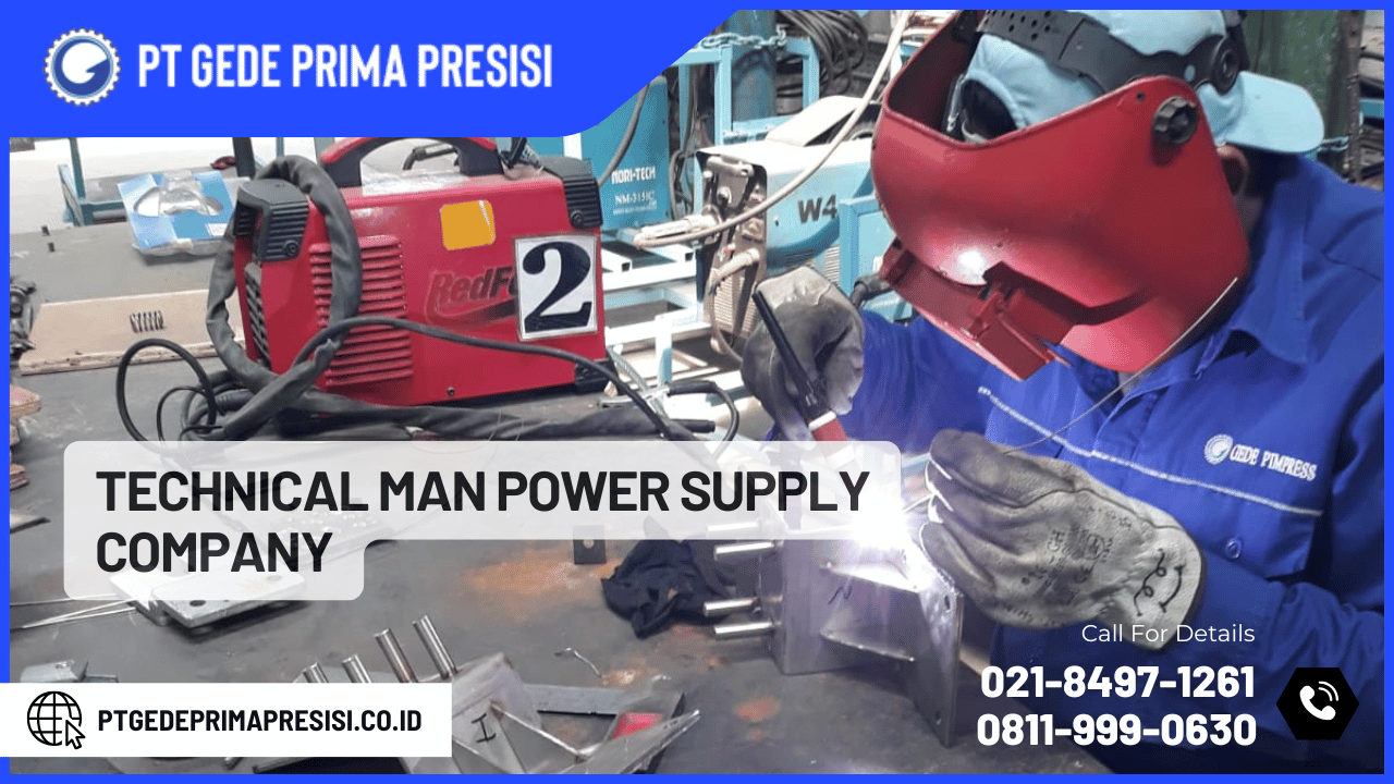 Technical Man Power Supply Company - PT. GEDE PRIMA PRESISI